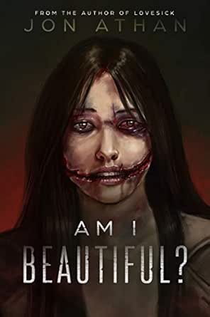 Amazon.com: Am I Beautiful? eBook : Athan, Jon: Kindle Store