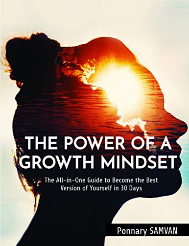 Amazon.com: The Power of a Growth Mindset: The All-in-One Guide to ...