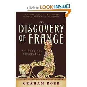 Amazon.com: The Discovery of France byRobb: Robb, Graham: Books