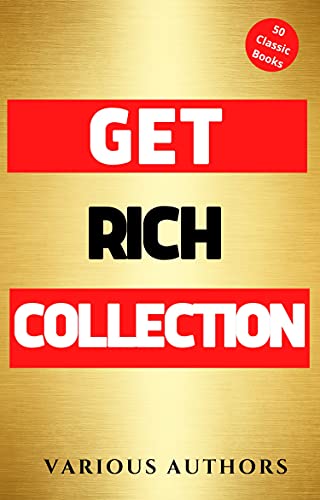 Amazon.com: Get Rich Collection - 50 Classic Books on How to Attract ...