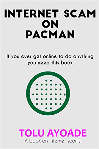Amazon.com: Internet Scam on Pacman eBook : Ayoade, Tolu: Kindle Store