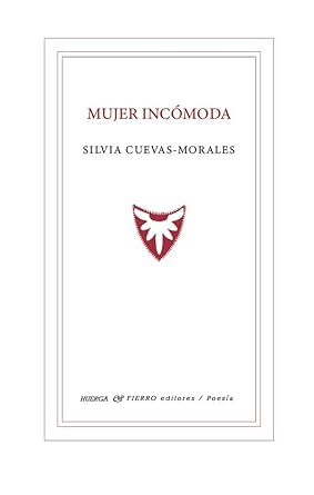 Mujer incómoda: 0 (Graffiti Poesía) : Cuevas-Morales 1962-, Silvia ...