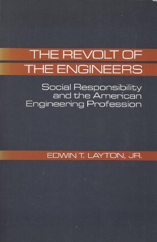The Revolt of the Engineers: Social Responsibility and the American ...