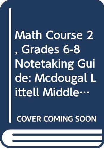 Math Course 2, Grades 6-8 Notetaking Guide: Mcdougal Littell Middle ...