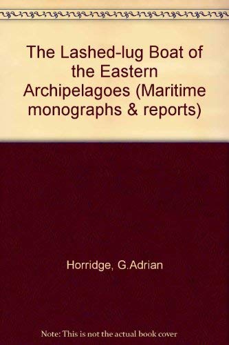 The lashed-lug boat of the eastern archipelagoes, the Alcina MS and the ...