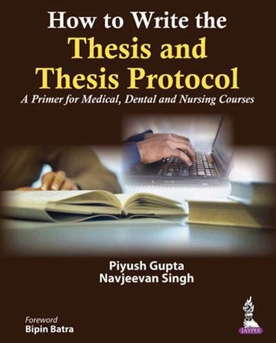 How to Write the Thesis and Thesis Protocol: A Primer for Medical ...