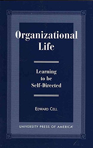 Organizational Life: Learning to be Self-Directed: Cell, Edward ...