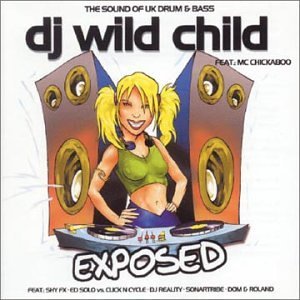DJ Wild Child/Exposed: Amazon.de: Musik-CDs & Vinyl