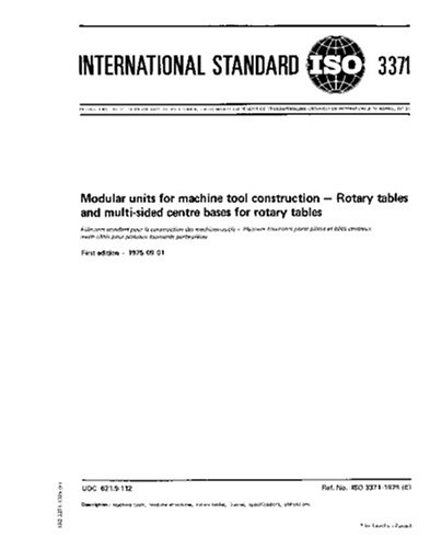 ISO 3371:1975, Modular units for machine tool construction - Rotary ...