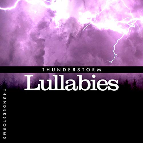 Amazon.com: Thunderstorm Lullabies : Thunderstorms: Digital Music