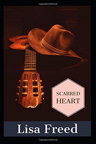 Scarred Heart: Freed, Lisa: 9781973560432: Amazon.com: Books