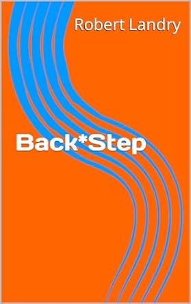 Amazon.com: Back*Step eBook : Landry, Robert: Kindle Store