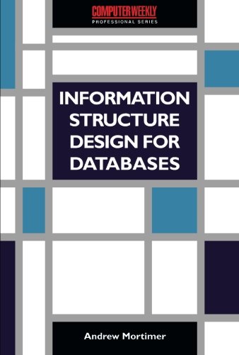 Ebook – Information Structure Design for Databases. A Practical Guide to Data Modelling Edition ...