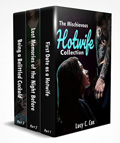 The Mischievous Hotwife Collection: Books 1-3 in one Complete ...
