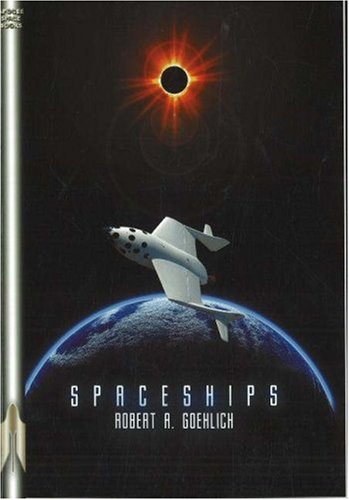 Spaceships: A Reference Guide to International Reusable Launch Vehicle ...