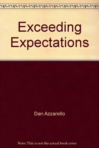 Exceeding Expectations: Dan Azzarello: 9781601716859: Amazon.com: Books