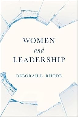 Women and Leadership: Rhode, Deborah L.: 9780190614713: Amazon.com: Books