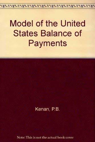 A model of the U.S. balance of payments: Kenen, Peter B: 9780669018998 ...