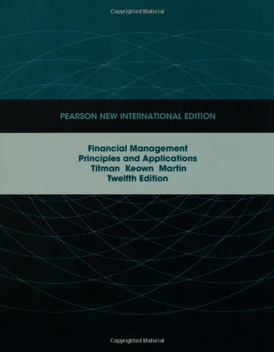 Financial Management: Pearson New International Edition: Principles and ...