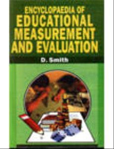 Encyclopaedia of Educational Measurement & Evaluation (Set of 5 Vols ...