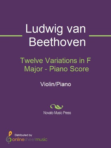 Twelve Variations in F Major - Piano Score eBook : Ludwig van Beethoven ...