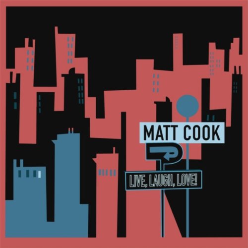 Amazon.co.jp: Live, Laugh, Love! : Matt Cook: デジタルミュージック