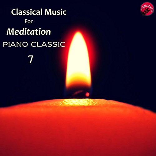 Amazon.com: Classical music for meditation 7 : Meditation Classic ...