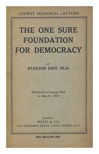 THE ONE SURE FOUNDATION FOR DEMOCRACY. DELIVERED AT CONWAY HALL, RED ...