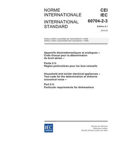 IEC 60704-2-3 Ed. 2.1 b:2005, Household and similar electrical ...