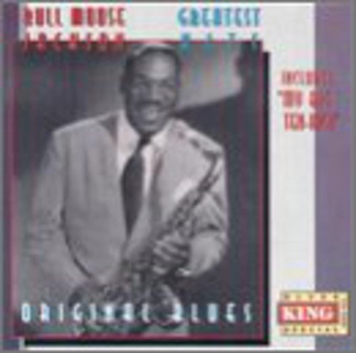 Jackson, Bull Moose - Bull Moose Jackson - Greatest Hits: My Big Ten ...