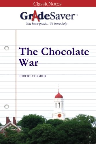 GradeSaver (TM) ClassicNotes The Chocolate War: Study Guide: Smith ...