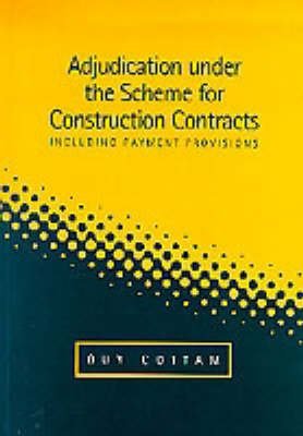 Adjudication Under the Scheme for Construction Contracts: Amazon.co.uk ...
