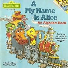 A My Name is Alice (Random House Pictureback): Sesame Street ...