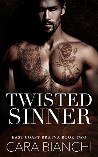 Twisted Sinner: An Age Gap Forced Proximity Secret Baby Dark Mafia Romance (East Coast Bratva ...