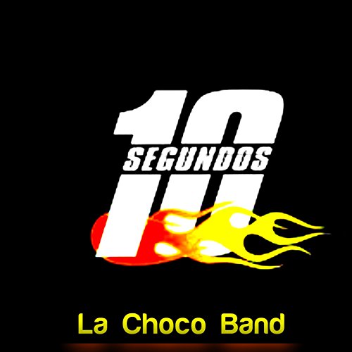 Amazon MusicでLa Choco BandのDiez Segundosを再生する