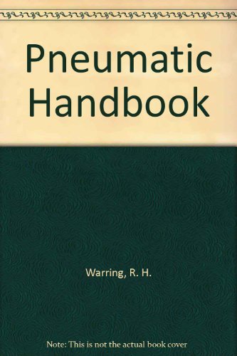 Pneumatic Handbook: Warring, R. H.: 9780872017269: Amazon.com: Books