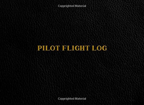 Pilot Flight Log: Flight Log Book for Pilots - Black Faux Leather Cover ...