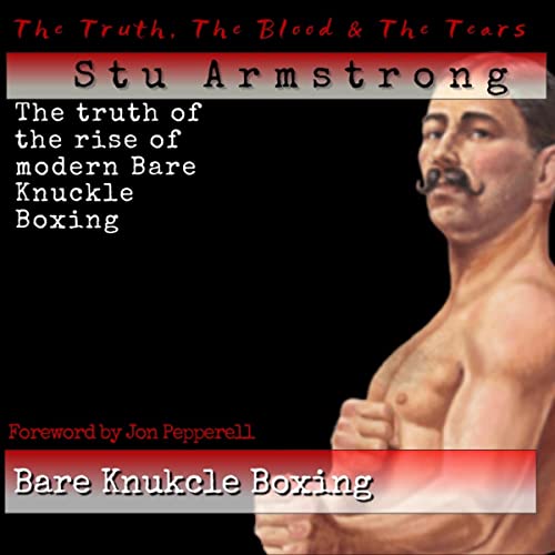 Bare Knuckle Boxing by Stu Armstrong - Audiobook - Audible.com