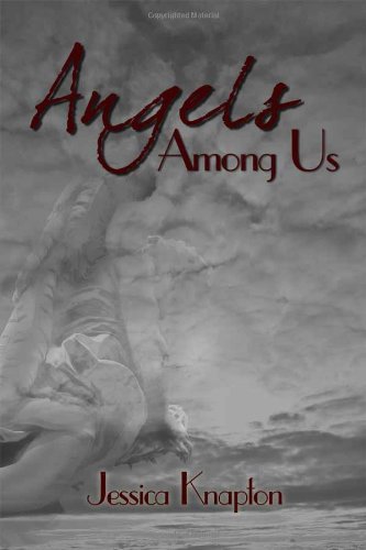Amazon.com: Angels Among Us: 9781434931566: Jessica Knapton: Books