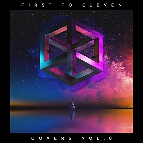 Amazon MusicでFirst to ElevenのCovers, Vol. 8を再生する
