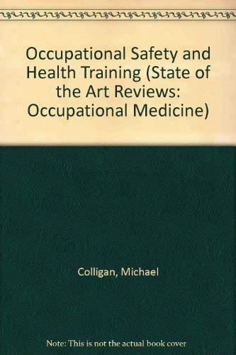 Occupational Safety And Health Training (STATE OF THE ART REVIEWS ...