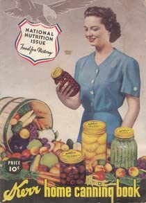 Kerr Home Canning Book: National Nutrition Issue- Food for Victory ...