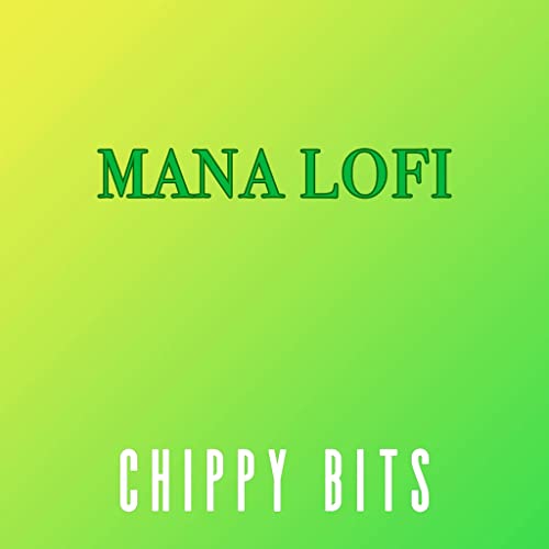 Play Mana Lofi by Chippy Bits on Amazon Music