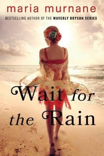 Wait for the Rain: Murnane, Maria: 9781477827413: Amazon.com: Books