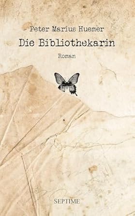 Die Bibliothekarin: Roman : Huemer, Peter Marius: Amazon.co.za: Books