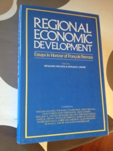 Regional Economic Development: Essays in Honour of Francois Perroux ...
