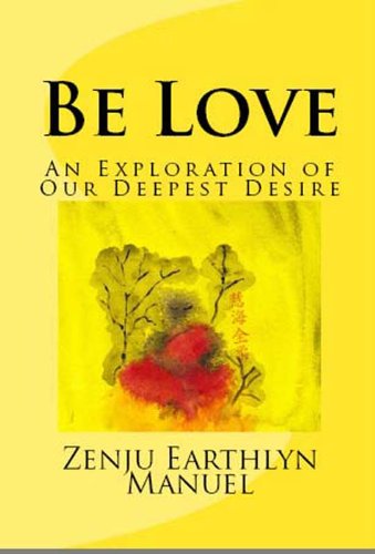 Amazon.com: Be Love: An Exploration of Our Deepest Desire eBook ...
