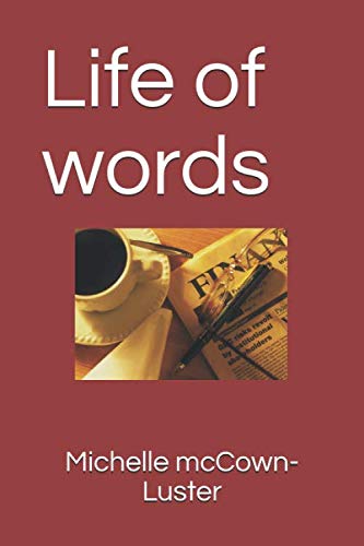 Amazon.com: Life of words: 9781694943477: mcCown-Luster, Mrs Michelle ...