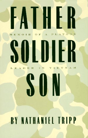 Father, Soldier, Son: Tripp, Nathaniel: Amazon.com: Books