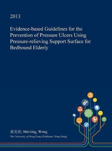 Buy Evidence-Based Guidelines for the Prevention of Pressure Ulcers ...